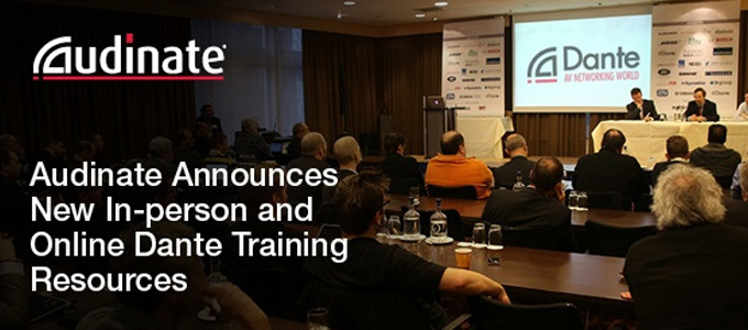 Audinate's in-person and online Dante training | AV Magazine