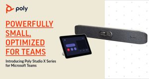 Poly introduces Studio X Series for Microsoft Teams | AV Magazine