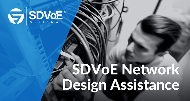 SDVoE Alliance offers network design assistance | AV Magazine