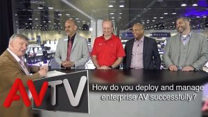 How do you deploy and manage enterprise AV?| AVI TV | AV Magazine