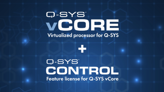 Virtualised Q-SYS control processing now available | AV Magazine