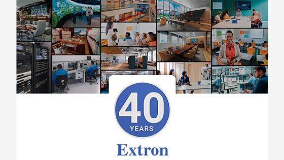 Extron announces celebration of 40th anniversary | AV Magazine